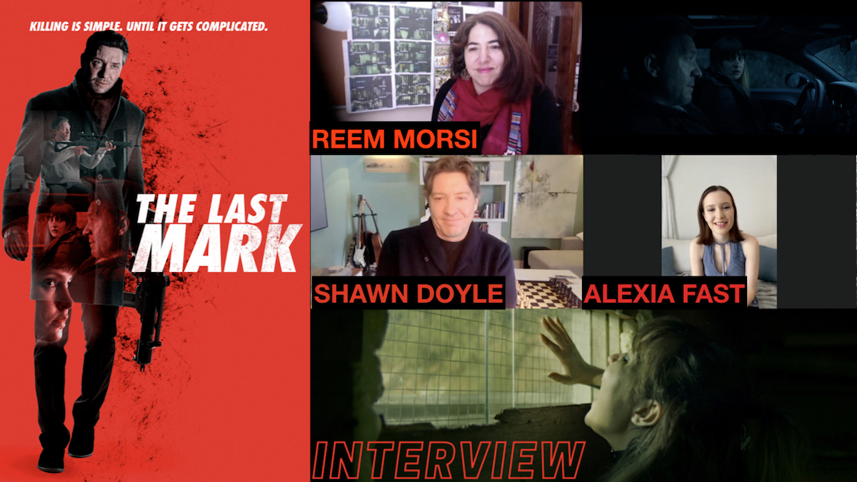 'The Last Mark' Interview With Reem Morsi, Shawn Doyle, And Alexia Fast ...