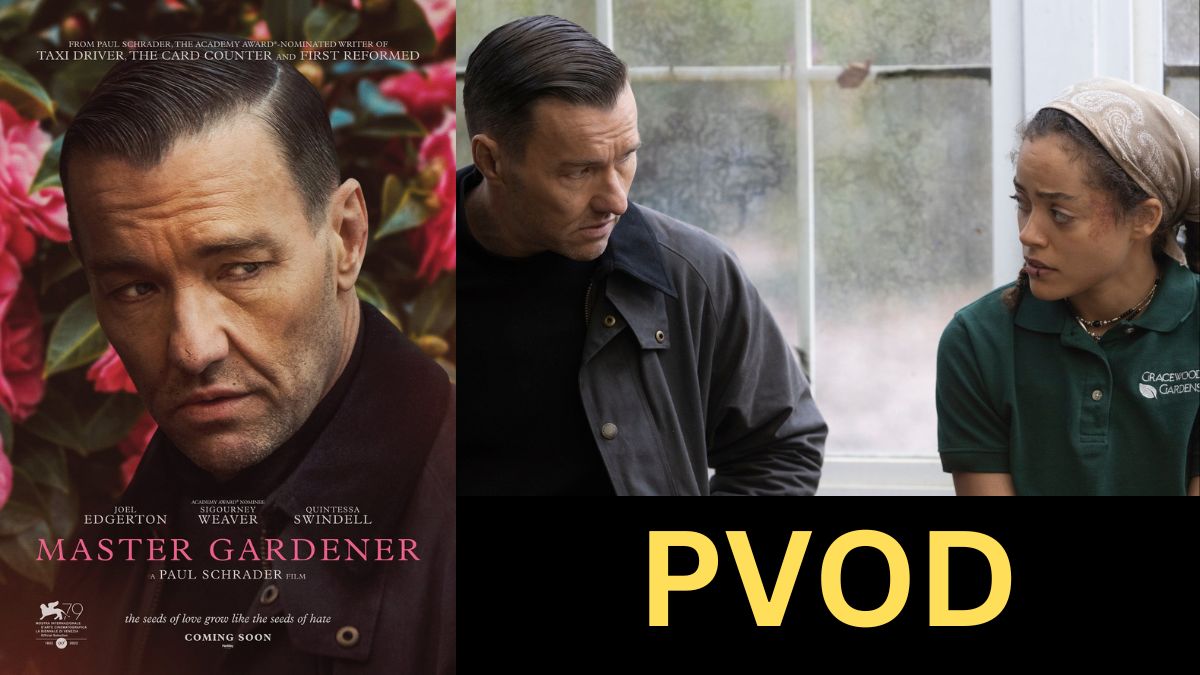 Paul Schrader's 'Master Gardener' Now Available On PVOD - Deepest Dream