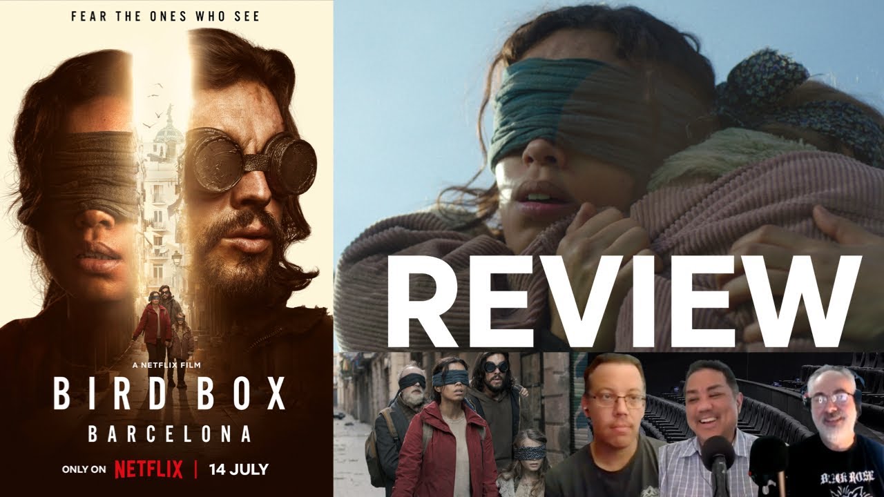 'Bird Box Barcelona' Netflix Movie Review - CinemAddicts Podcast ...