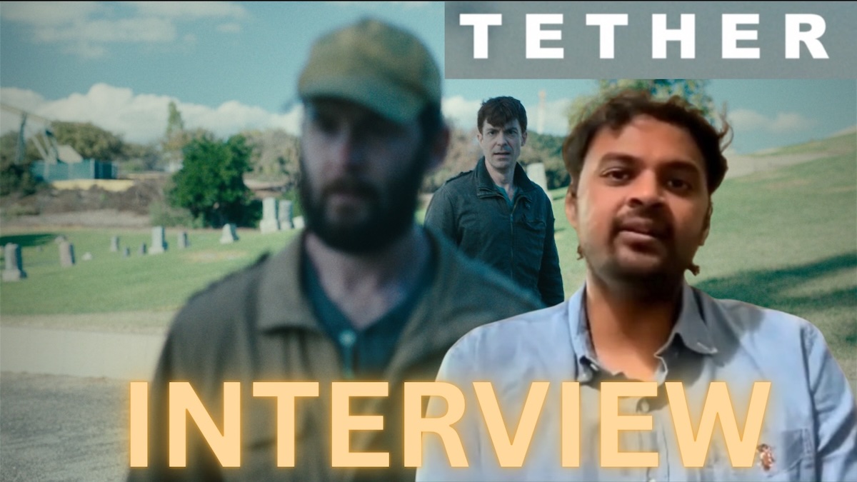 Hariharasudhen Nagarajan Talks Directing 'Tether' And Dances With Films ...